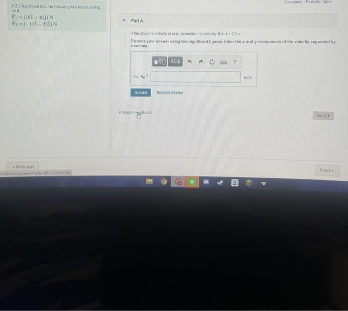 Solved Constants Periodic Table A 22 kg object has the | Chegg.com