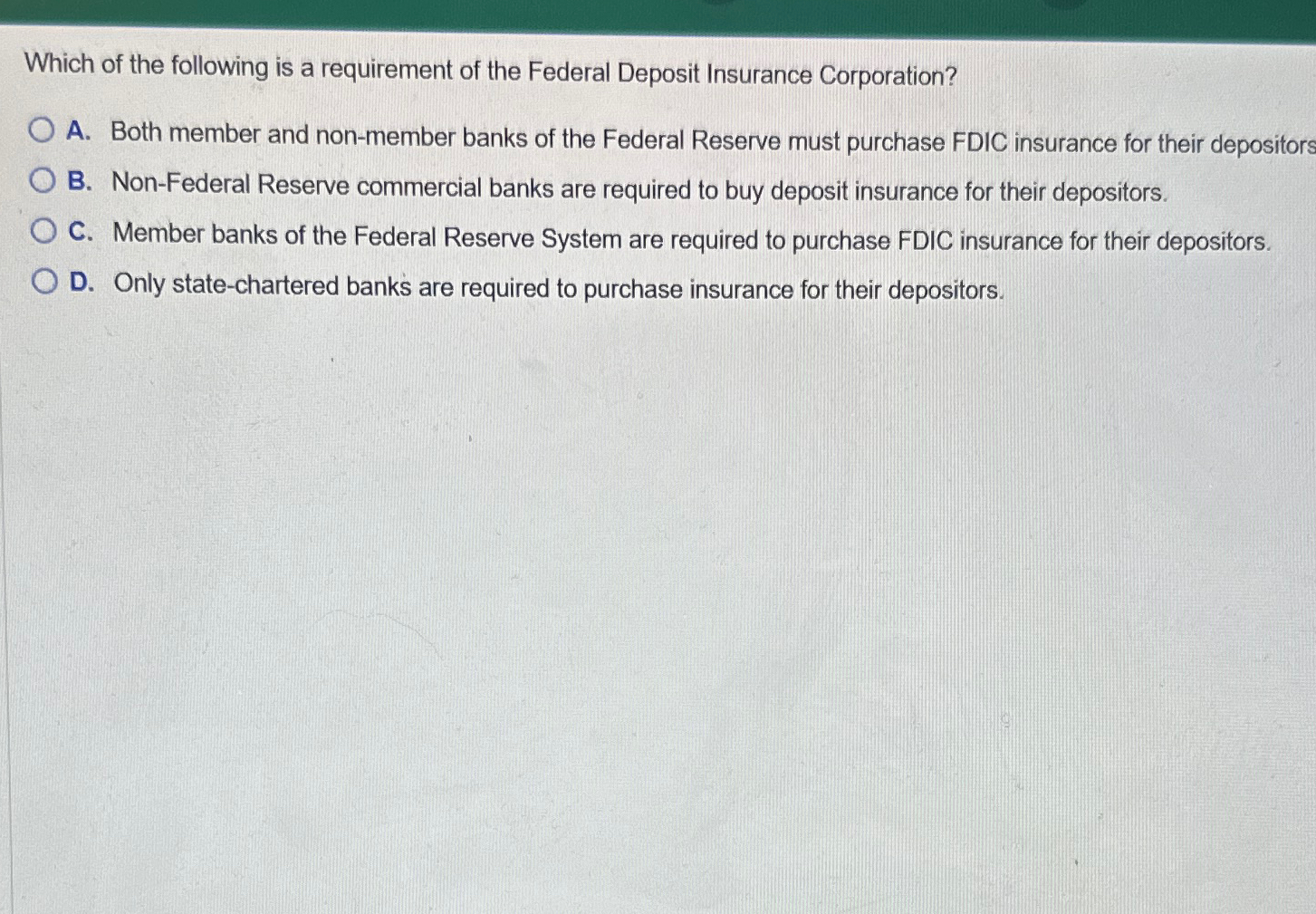 Solved Which of the following is a requirement of the | Chegg.com