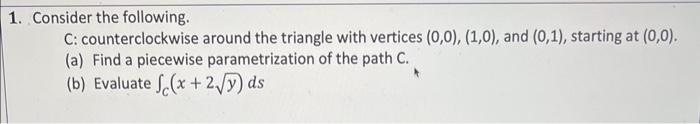 Solved 1. Consider the following. C: counterclockwise around | Chegg.com