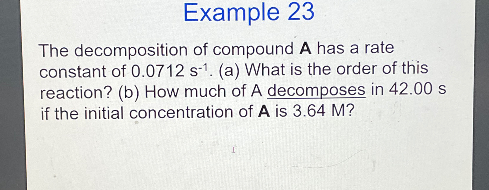 Example 23The decomposition of compound A has a rate | Chegg.com