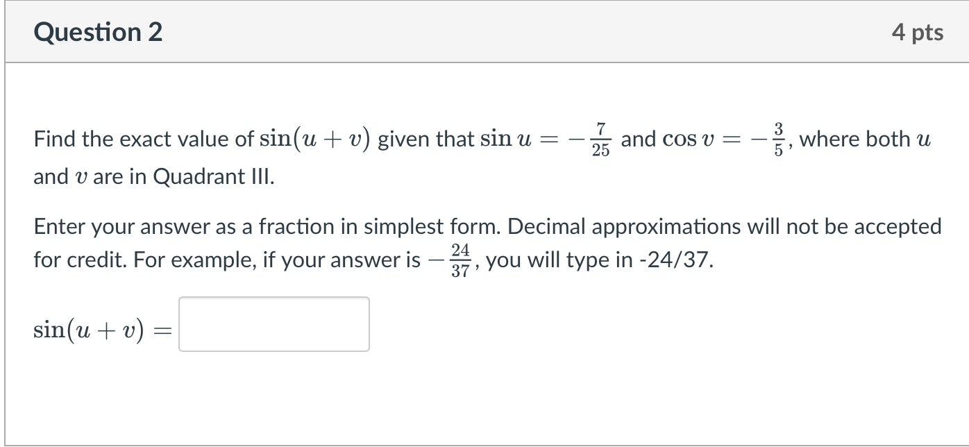 Solved Question 2Find the exact value of sin(u+v) ﻿given | Chegg.com