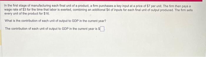 Solved In the first stage of manufacturing each final unit | Chegg.com