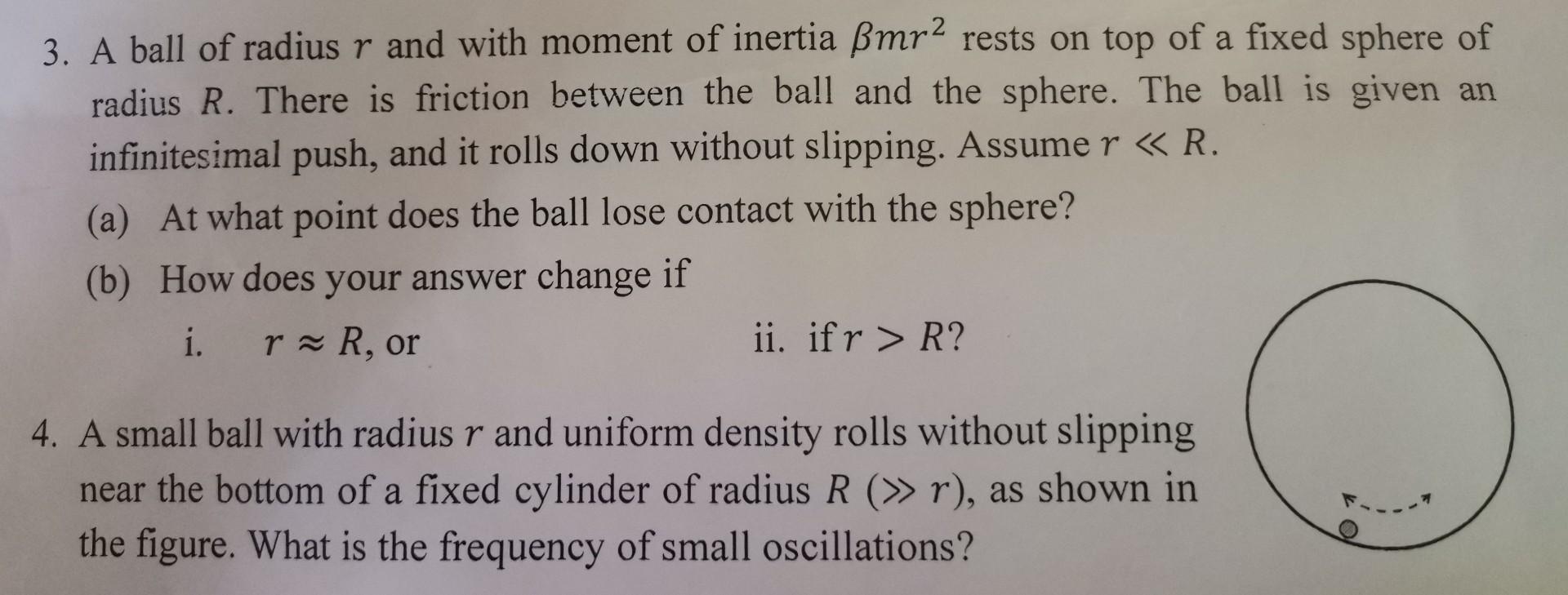 Solved 3. A ball of radius r and with moment of inertia βmr2 | Chegg.com