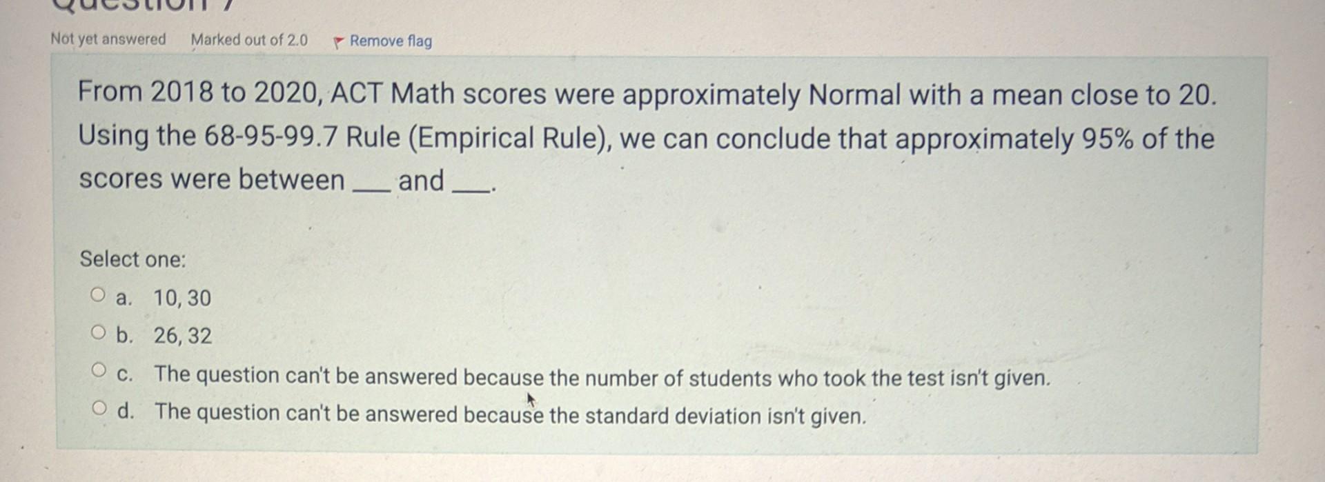 Solved From 2018 to 2020 , ACT Math scores were | Chegg.com