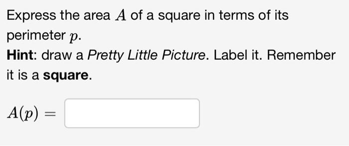 Solved Express the area A of a square in terms of its | Chegg.com
