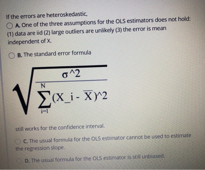 Solved If The Errors Are Heteroskedastic A One Of The