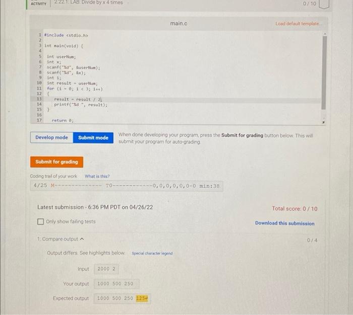 Solved ACTIVITY TLAB. Divide by x 4 times 0 / 10 main.c Load | Chegg.com
