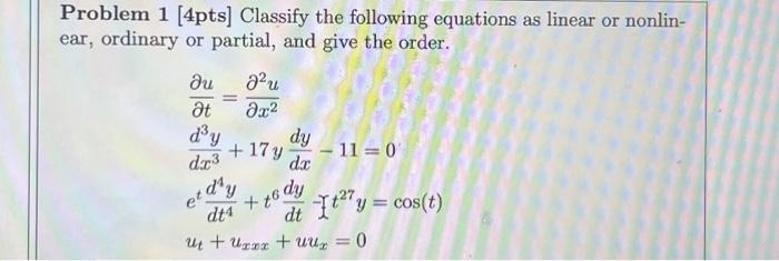 Solved Problem 1 [4pts] Classify the following equations as | Chegg.com