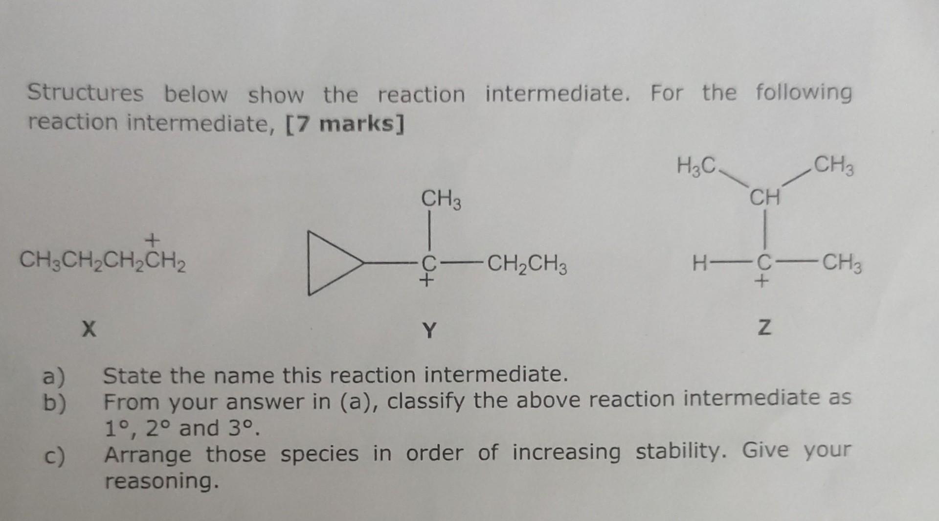 Solved Structures below show the reaction intermediate. For | Chegg.com