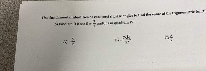 Solved Use fundamental identities or construct right | Chegg.com