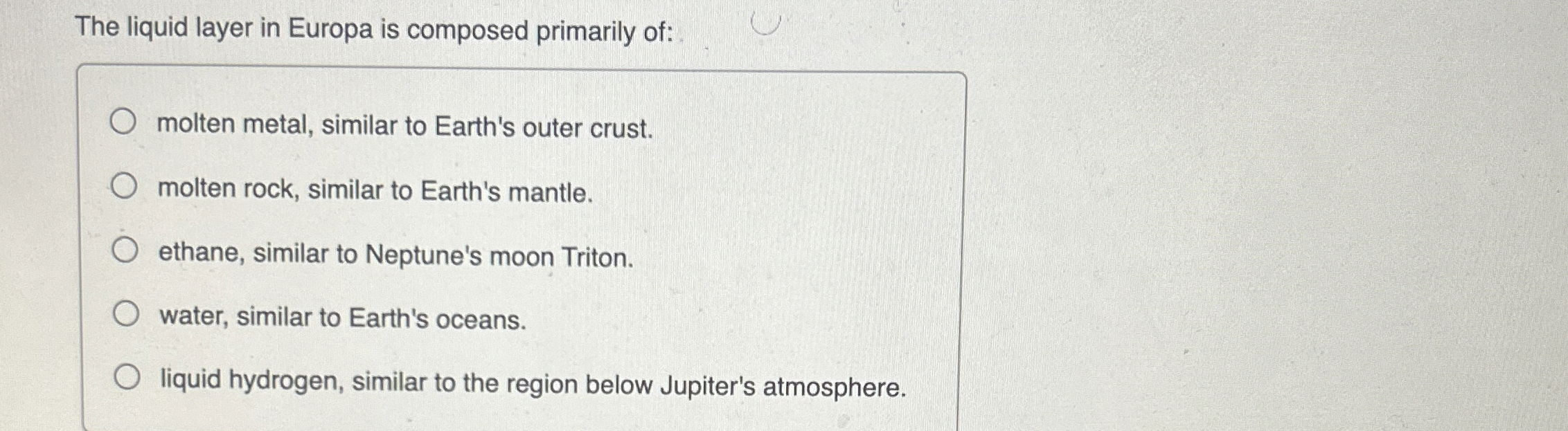 Solved The liquid layer in Europa is composed primarily | Chegg.com