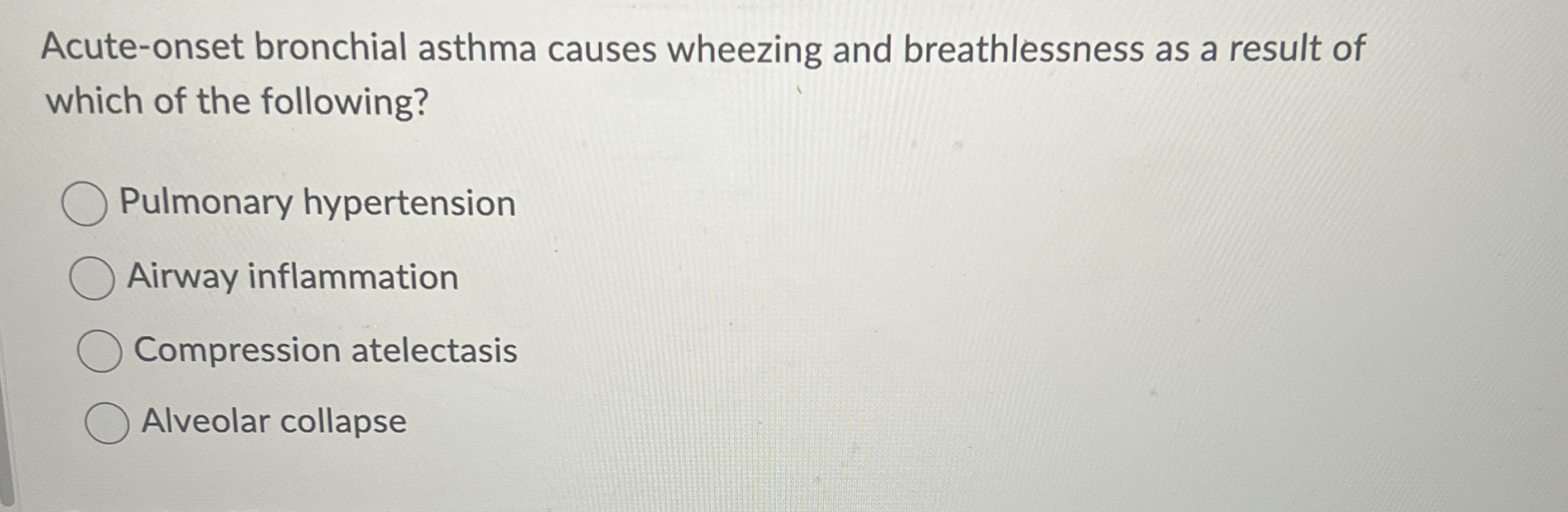 Solved Acute-onset bronchial asthma causes wheezing and | Chegg.com
