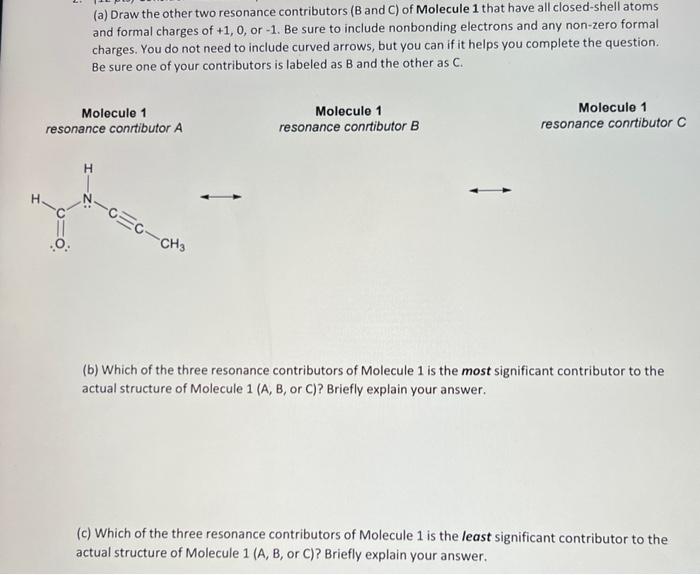 Solved (a) Draw the other two resonance contributors ( B and | Chegg.com