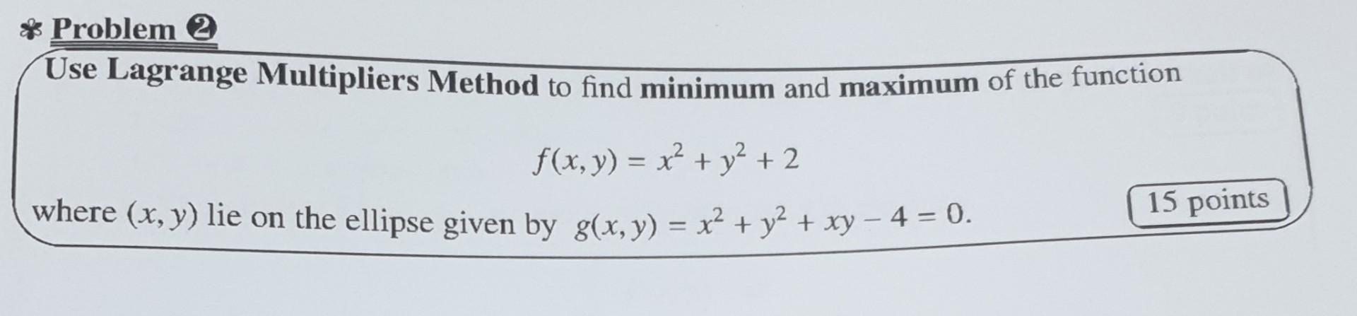 Solved se Lagrange Multipliers Method to find minimum and | Chegg.com