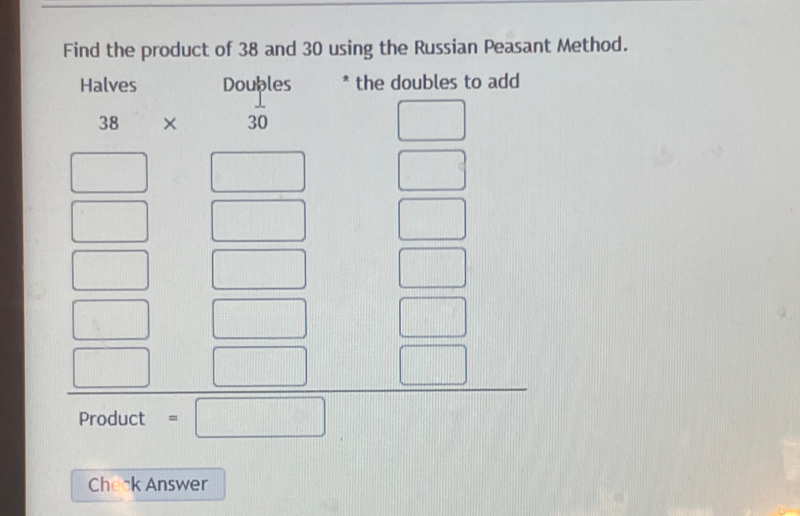 Solved Find the product of 38 ﻿and 30 ﻿using the Russian | Chegg.com