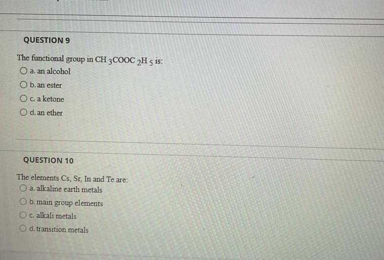 Solved QUESTION 9 The functional group in CH3COOC2H 5 is: O | Chegg.com