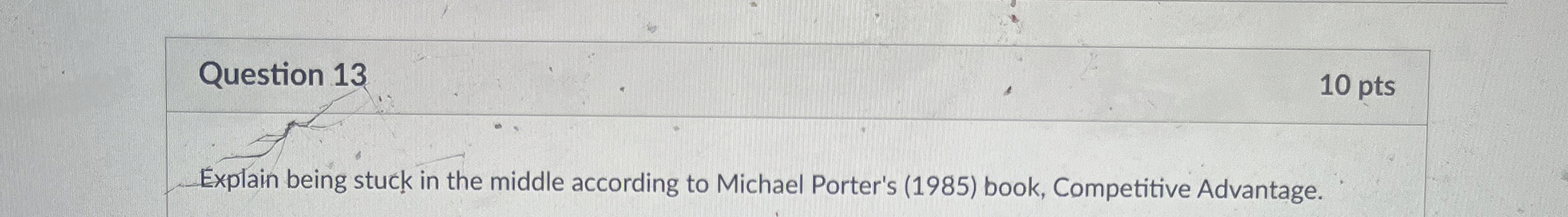 Solved Question 1310 ﻿ptsExplain being stuck in the middle | Chegg.com