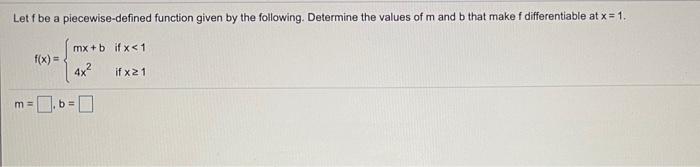 Solved Let f be a piecewise-defined function given by the | Chegg.com