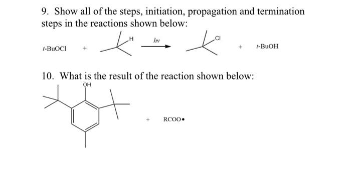 Solved 9. Show all of the steps, initiation, propagation and | Chegg.com