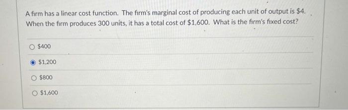 Solved A firm has a linear cost function. The firm's | Chegg.com