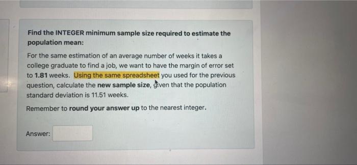 Solved Find the INTEGER minimum sample size required to | Chegg.com