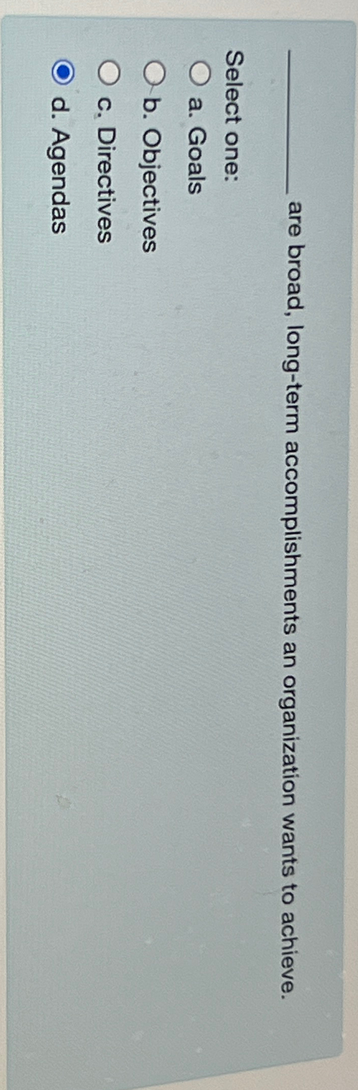 Solved are broad, long-term accomplishments an organization | Chegg.com
