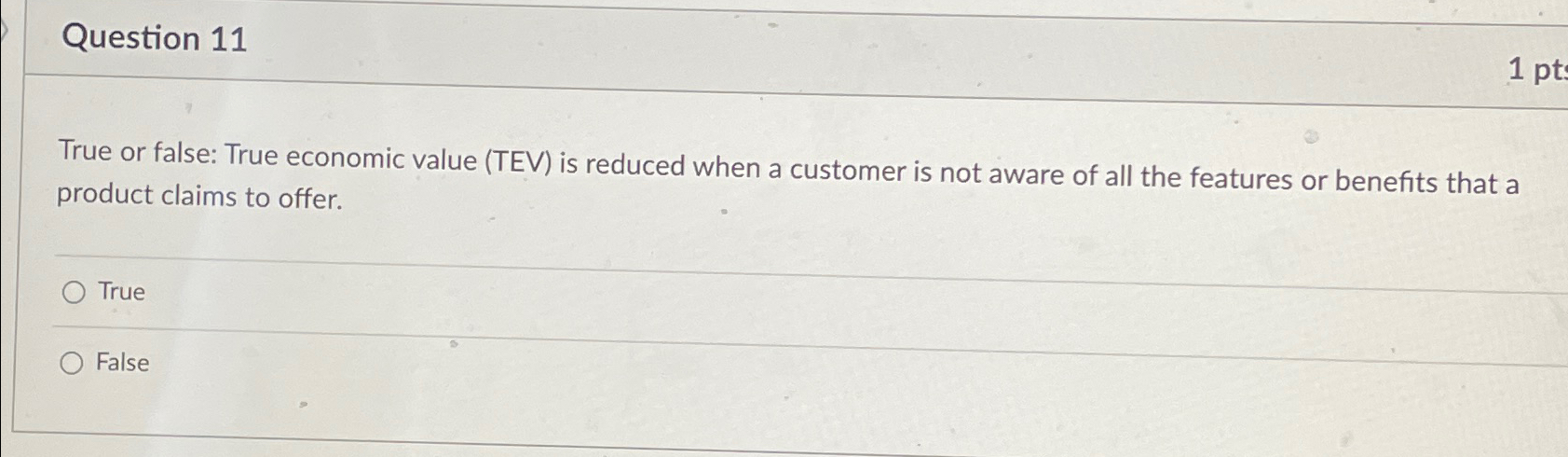 Solved Question 11True or false: True economic value (TEV) | Chegg.com