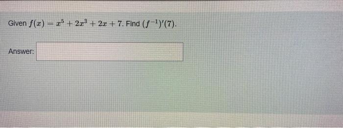 Solved f(x)=x5+2x3+2x+7 | Chegg.com