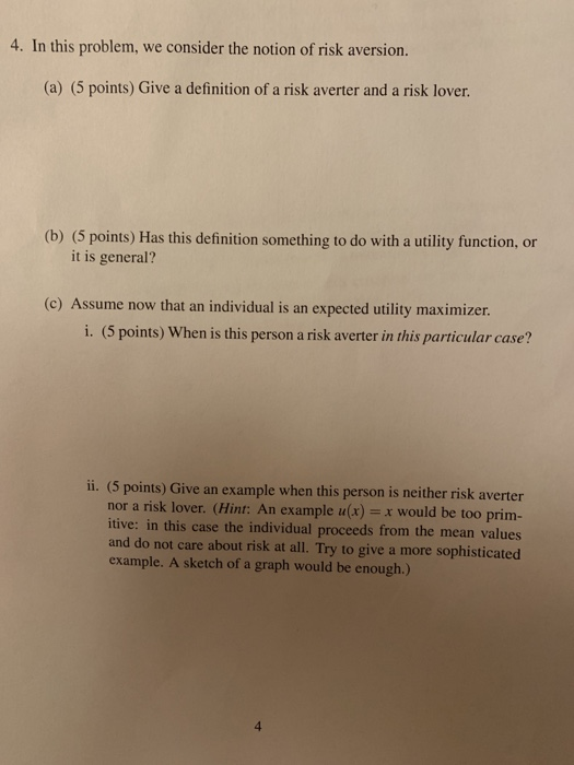Solved 4. In this problem, we consider the notion of risk | Chegg.com