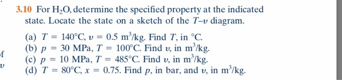 Solved 3.10 For H2O, determine the specified property at the | Chegg.com