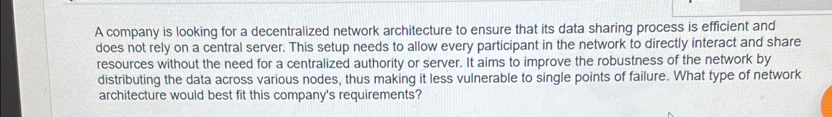 Solved A company is looking for a decentralized network | Chegg.com