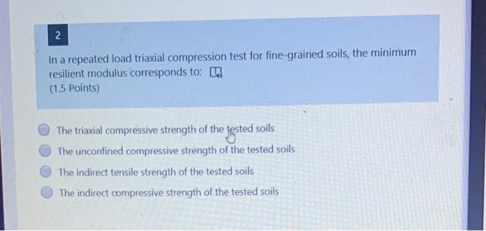 Solved 2 In a repeated load triaxial compression test for | Chegg.com