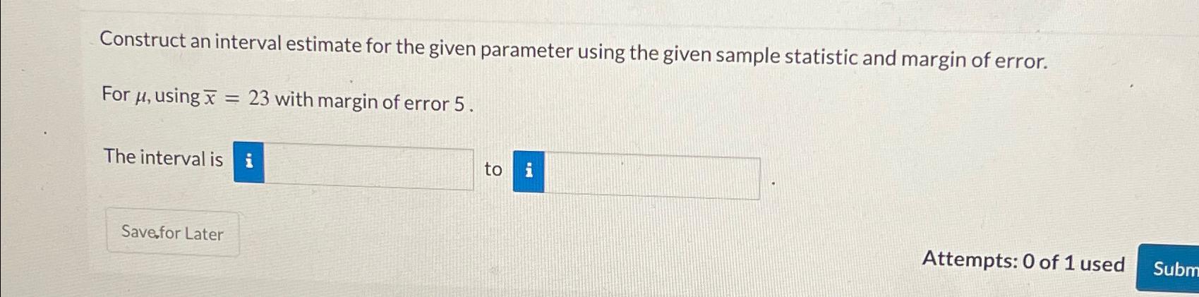 Solved Construct an interval estimate for the given | Chegg.com