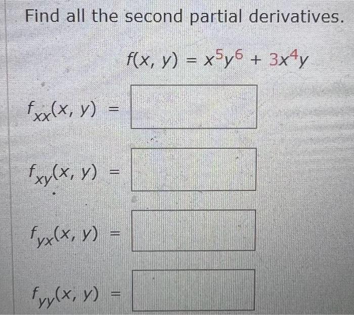 Solved Find all the second partial derivatives. | Chegg.com