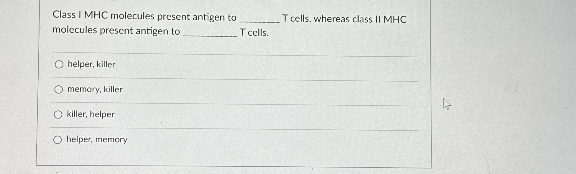 Solved Class I MHC molecules present antigen to T cells, | Chegg.com