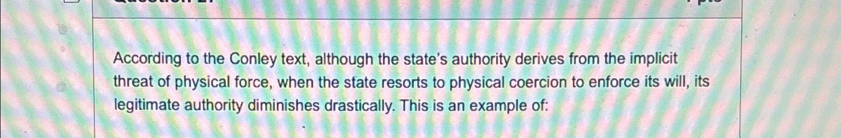 Solved According to the Conley text, although the state's | Chegg.com
