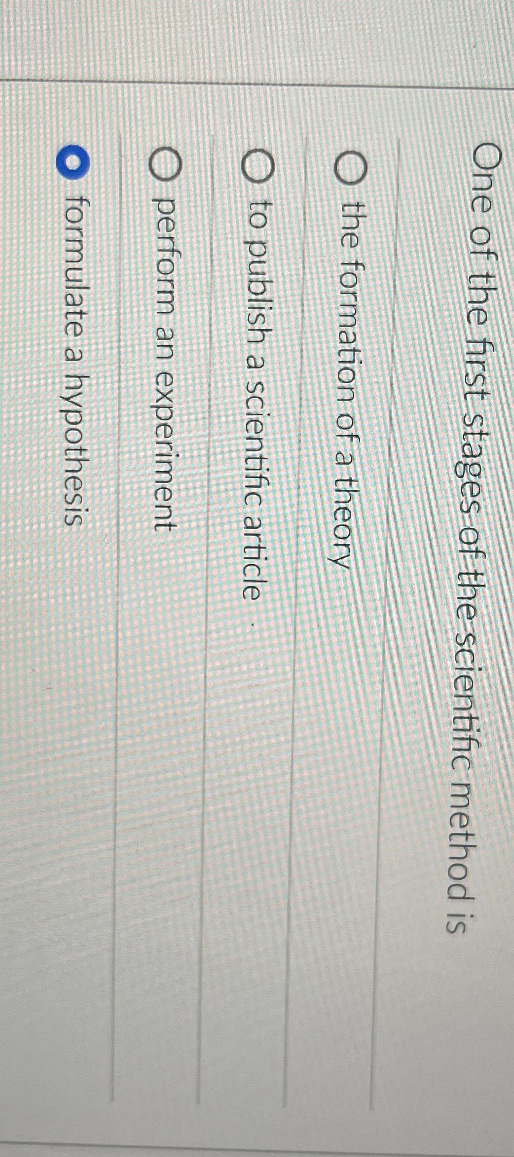 Solved One of the first stages of the scientific method | Chegg.com