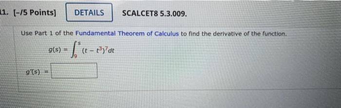 Solved 11. [-15 Points) DETAILS SCALCET8 5.3.009. Use Part 1 | Chegg.com Solved 11. [-15 Points) DETAILS SCALCET8 5.3.009. Use Part 1 | Chegg.com
