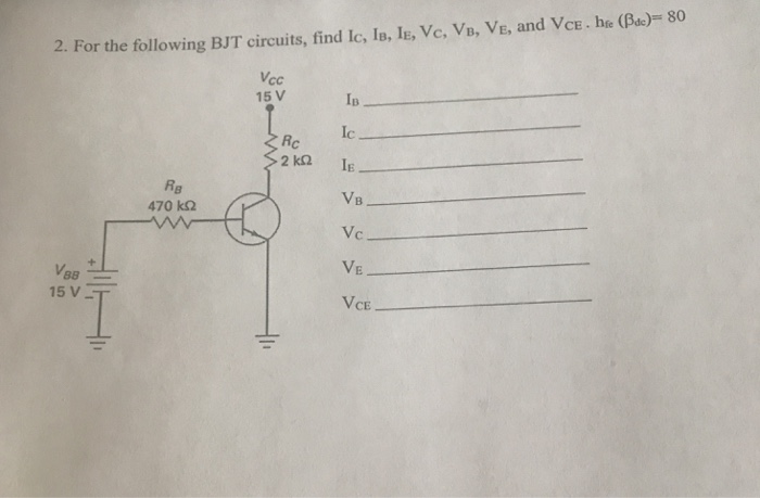 Solved 2. For the following BJT circuits, find Ic, Is, IE, | Chegg.com