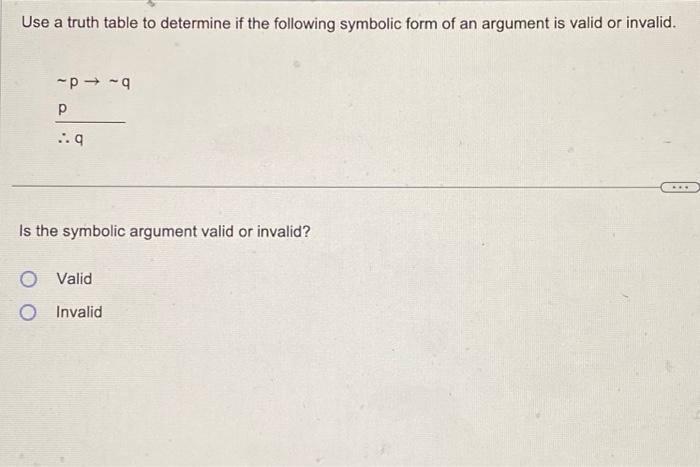 Solved Use a truth table to determine if the following | Chegg.com