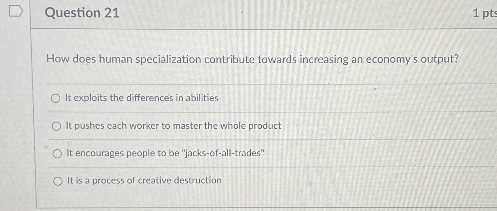 Solved Question 21How does human specialization contribute | Chegg.com