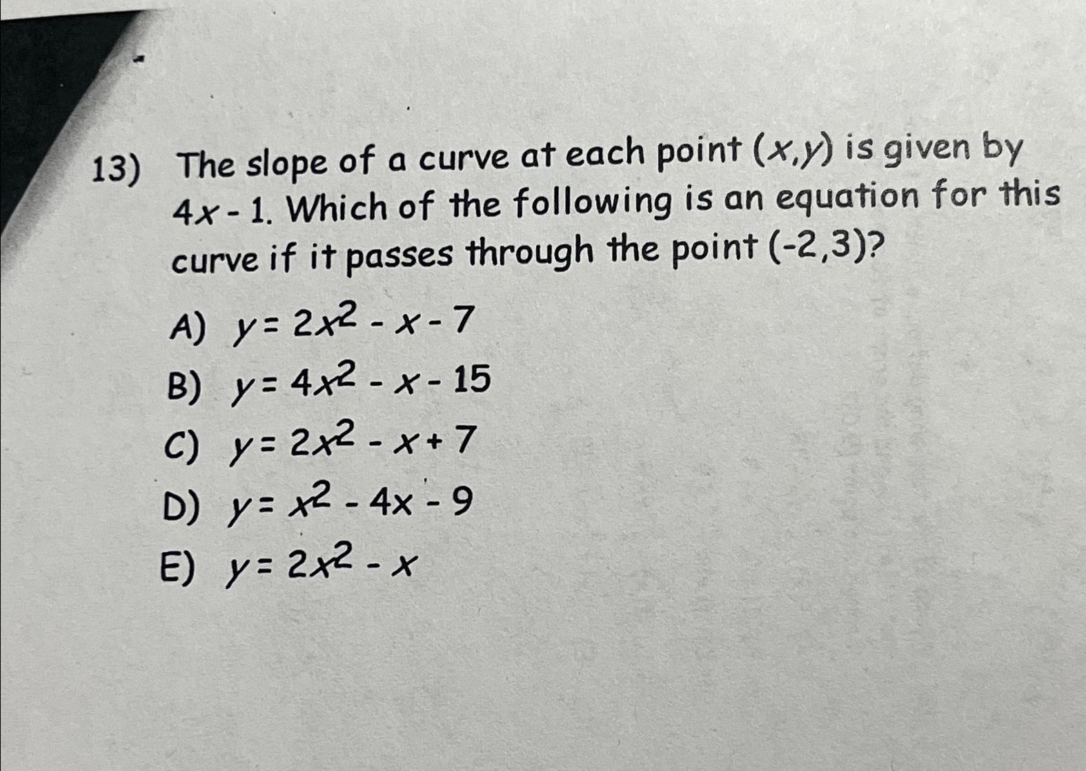 Solved The slope of a curve at each point (x,y) ﻿is given by | Chegg.com