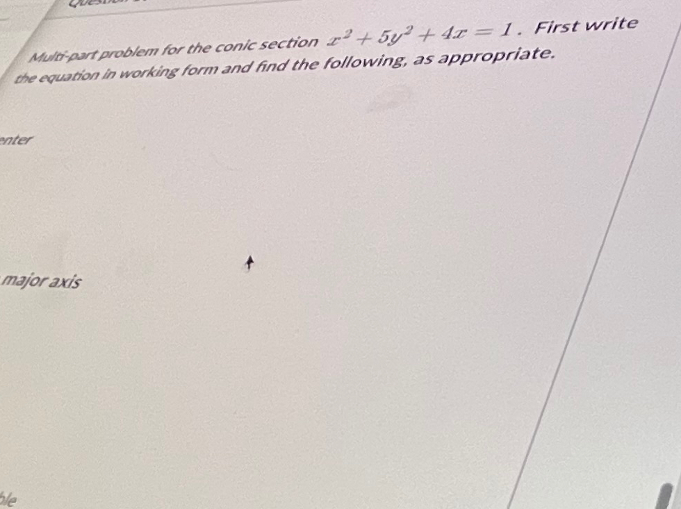 Solved Mwltipart problem for the conic section x2+5y2+4x=1. | Chegg.com