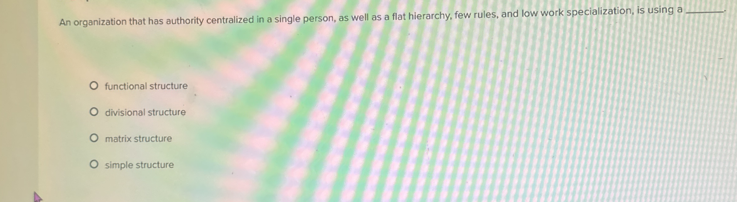 Solved An organization that has authority centralized in a | Chegg.com