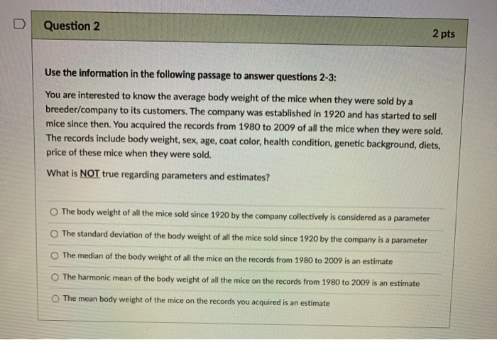 Solved Question 2 2 pts Use the information in the following | Chegg.com