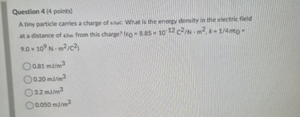 Solved Question 4 (4 ﻿points)A tiny particle carries a | Chegg.com