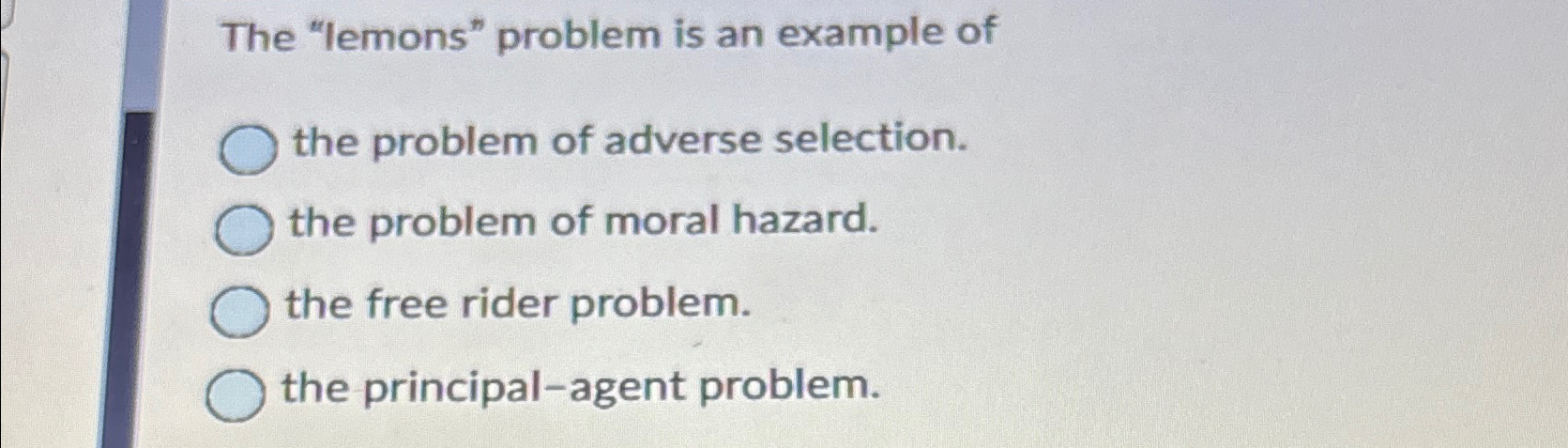 Solved The "lemons" problem is an example of the problem of | Chegg.com