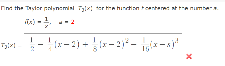 Solved Find the Taylor polynomial T3(x) ﻿for the function f | Chegg.com