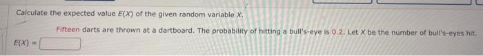 Solved Calculate the expected value E(X) of the given random | Chegg.com