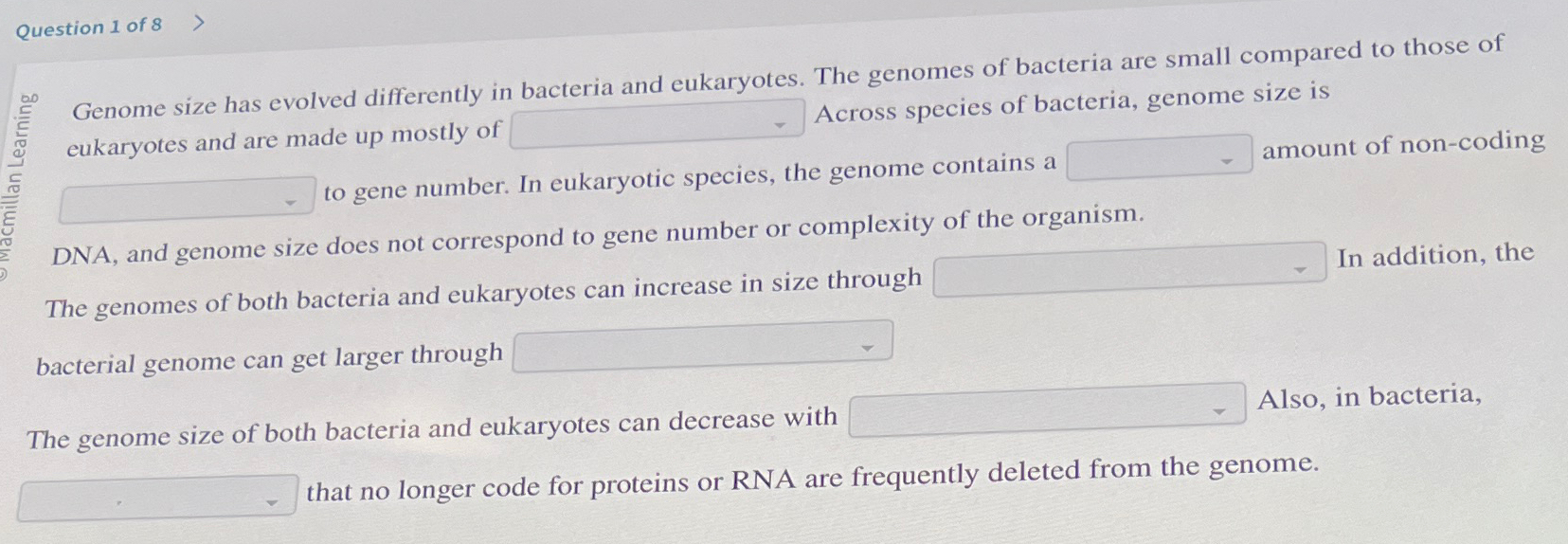 Solved Question 1 ﻿of 8∞Genome size has evolved differently | Chegg.com